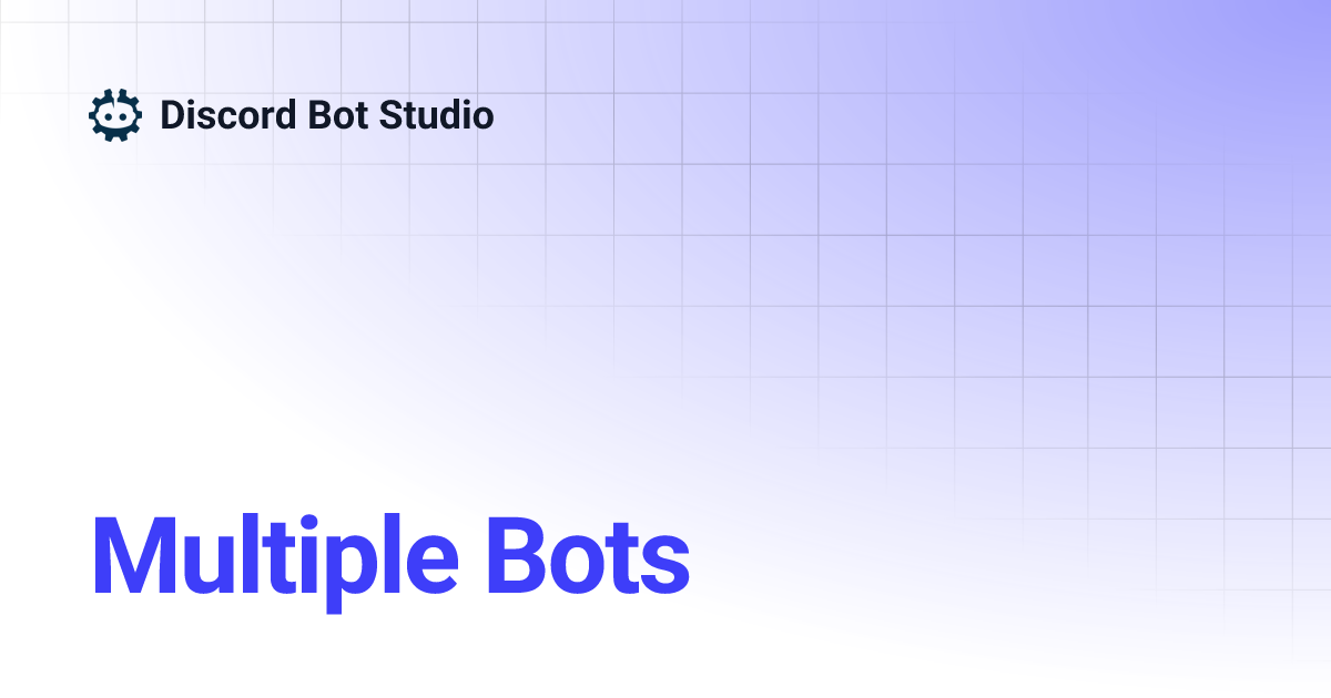 Multiple Bots | Discord Bot Studio