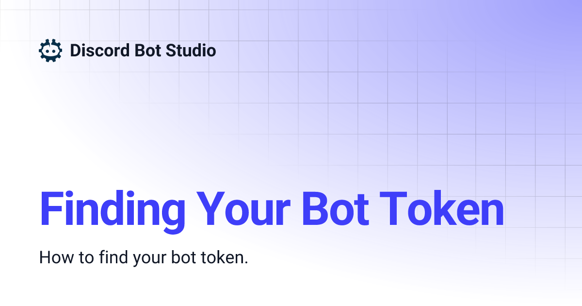 Finding Your Bot Token | Discord Bot Studio
