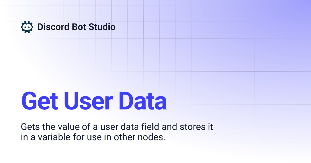 Get User Data | Discord Bot Studio