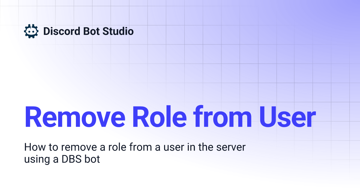 Remove Role from User | Discord Bot Studio