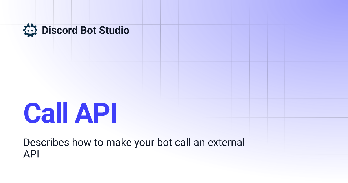 Call API | Discord Bot Studio