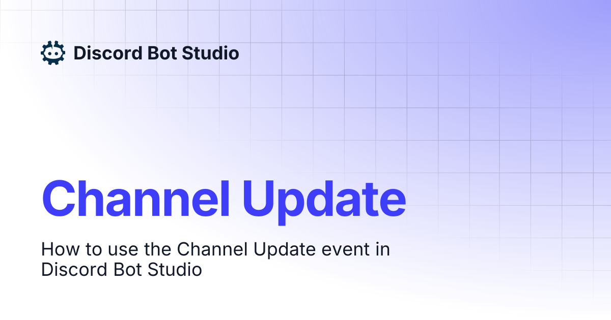 Channel Update | Discord Bot Studio